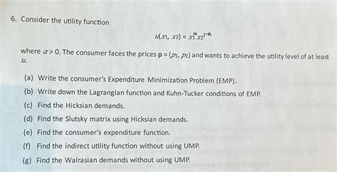 Solved Consider The Utility Functionux1x2x1αx1 αwhere