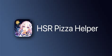 Github Pizza Studio Hsrpizzahelper Hsr Pizza Helper A Game Tool App For Honkai Star Rail On