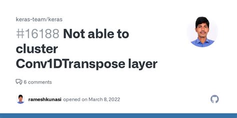 Not Able To Cluster Conv DTranspose Layer Issue Keras Team Keras GitHub