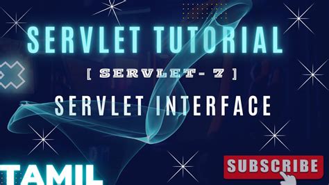 Servlet 7 Servlet Interface Java Tamil Servlets J2ee Youtube