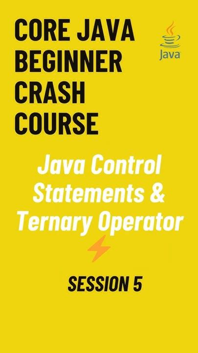 Java Control Statements And Ternary Operator ⚡ Crash Course Session 5 🚀 Youtube