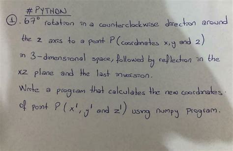 Solved PYTHON 67 Rotation Ma Counterclockwise Dorection Chegg Com