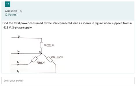 Solved Question Points Find The Total Power Consumed Chegg