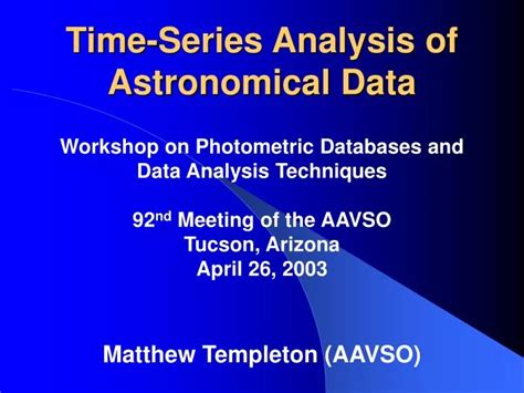 Ppt Time Series Analysis Of Astronomical Data Powerpoint Presentation