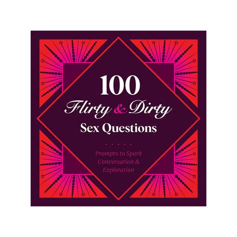 100 Flirty And Dirty Sex Questions Game