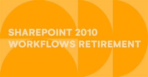 Sharepoint 2010 Workflows Retirement Whats Next Syskit