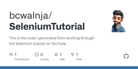Github Bcwalnjaseleniumtutorial This Is The Code I Generated From Working Through The