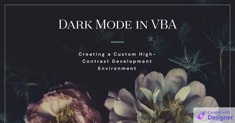 Dark Mode In VBA