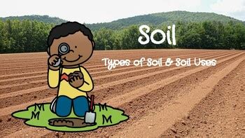 Soil PowerPoint Types Of Soil And Soil Uses By Learning Is Lots Of Fun