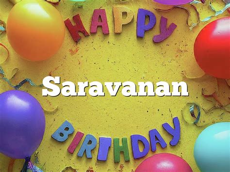 Happy Birthday Saravanan Wishesquotesmessagescake Images