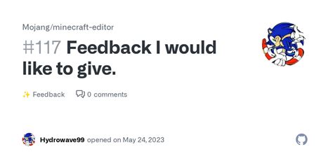 Feedback I Would Like To Give · Mojang Minecraft Editor · Discussion 117 · Github