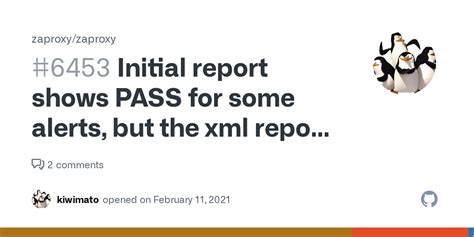 Initial Report Shows Pass For Some Alerts But The Xml Report States Otherwise · Issue 6453