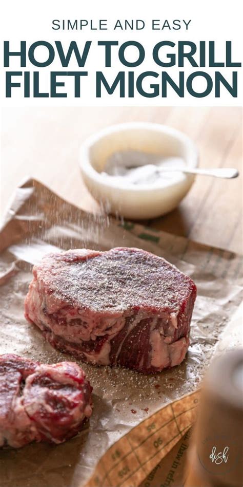 How To Grill Filet Mignon Artofit
