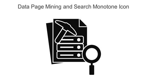 Data Page Mining And Search Monotone Icon In Powerpoint Pptx Png And