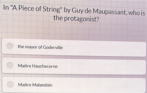 solved in a piece of string by guy de maupassant who is the