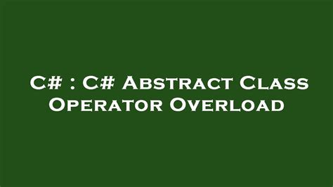 C C Abstract Class Operator Overload YouTube