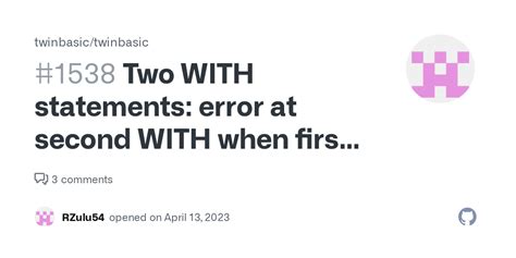 Two WITH Statements Error At Second WITH When First END WITH Not