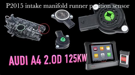 Audi A4 B8 2 0t P2015 Intake Manifold Runner Position Sensor Youtube