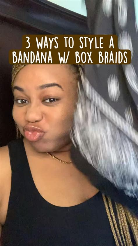 3 Ways To Style A Bandana W Box Braids Black Girl Hairstyles Artofit