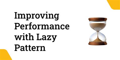 Improving Web Performance With Lazy Pattern Rdevto
