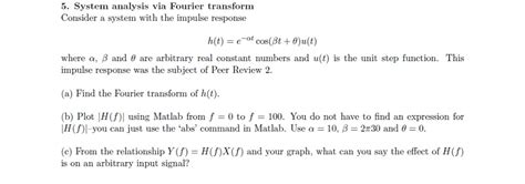 consider a system with the impulse response