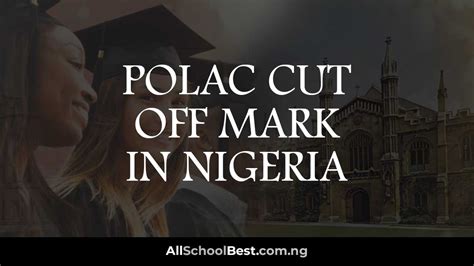 Unlocking Polac Cut Off Mark For 2024 2025 All School Best
