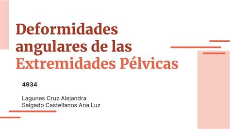Deformidades Angulares De Las Extremidades Pélvis Jessy González Udocz