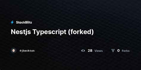 Nestjs Typescript Forked Stackblitz