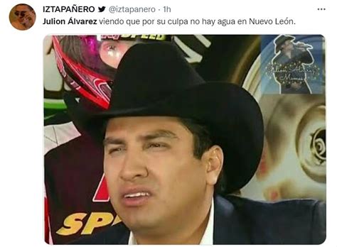 Los Mejores Memes Que Dejó Samuel García Tras Culpar A Julión Álvarez