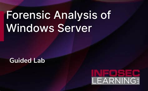 forensic analysis of windows server lab virtual lab cybrary