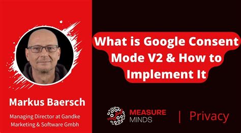 What Is Google Consent Mode V2 How To Implement It