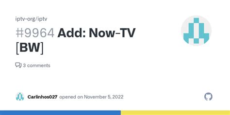 add now tv [bw] · issue 9964 · iptv org iptv · github