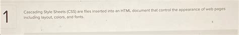 solved cascading style sheets css ﻿are files inserted into