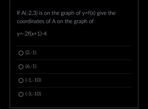 solved if a 2 3 ﻿is on the graph of y f x ﻿give the