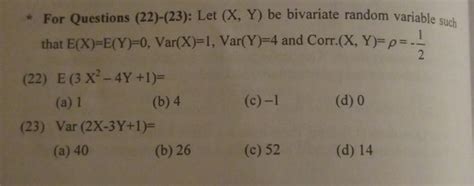 Solved 1 For Questions 22 23 Let X Y Be Bivariate Chegg Com