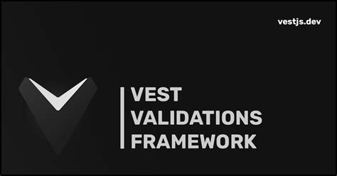 vest validations framework vest