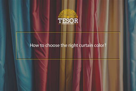 Expert Tips On Choosing The Right Curtain Color