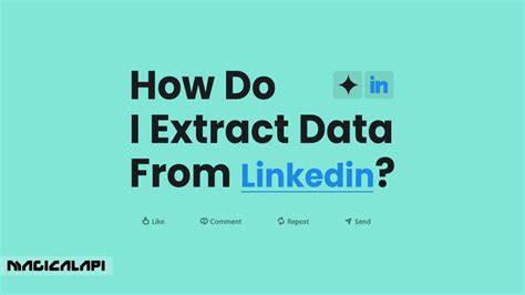 How Do I Extract Data From Linkedin Magicalapi