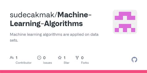 GitHub Sudecakmak Machine Learning Algorithms Machine Learning