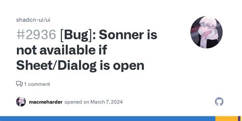 Bug Sonner Is Not Available If Sheetdialog Is Open · Issue 2936 · Shadcn Uiui · Github