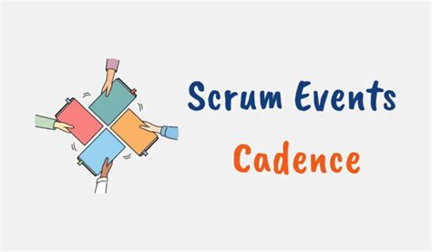 Scrum Events Cadence For Amplified Agile Efficiency