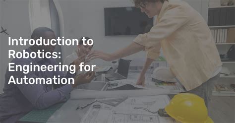 introduction to robotics engineering for automation