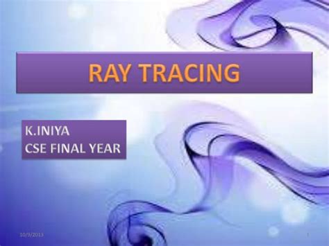 Ray Tracing Pptx 3 D Graphics Computer Software And Applications