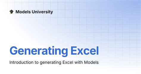 Generating Excel Models University