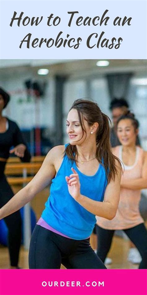 How To Teach An Aerobics Class Our Deer Aerobics Classes Aerobics