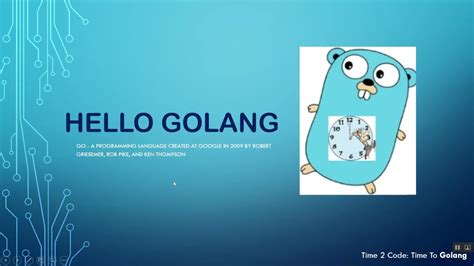 hello golang for beginners time 2 code time to golang youtube