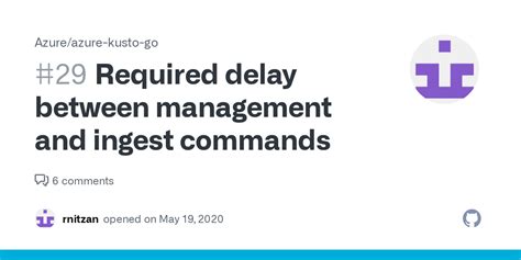 Required Delay Between Management And Ingest Commands · Issue 29