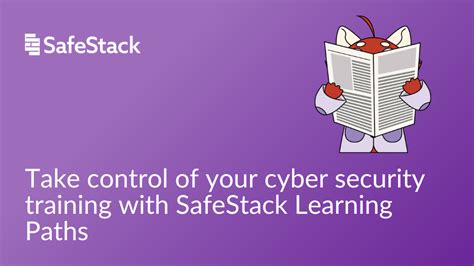 Take Control Of Your Cyber Security Training With Safestack Learning Paths