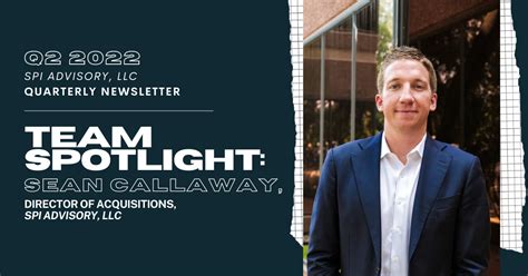 q2 2022 spi spotlight sean callaway — spi advisory llc