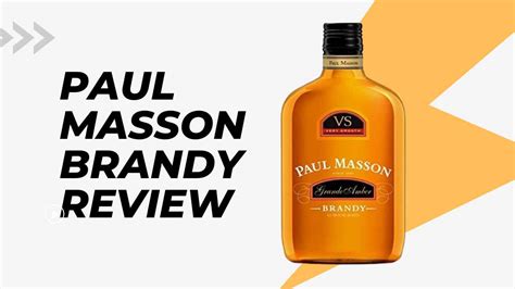 Paul Masson Brandy Review How Does It Stack Up